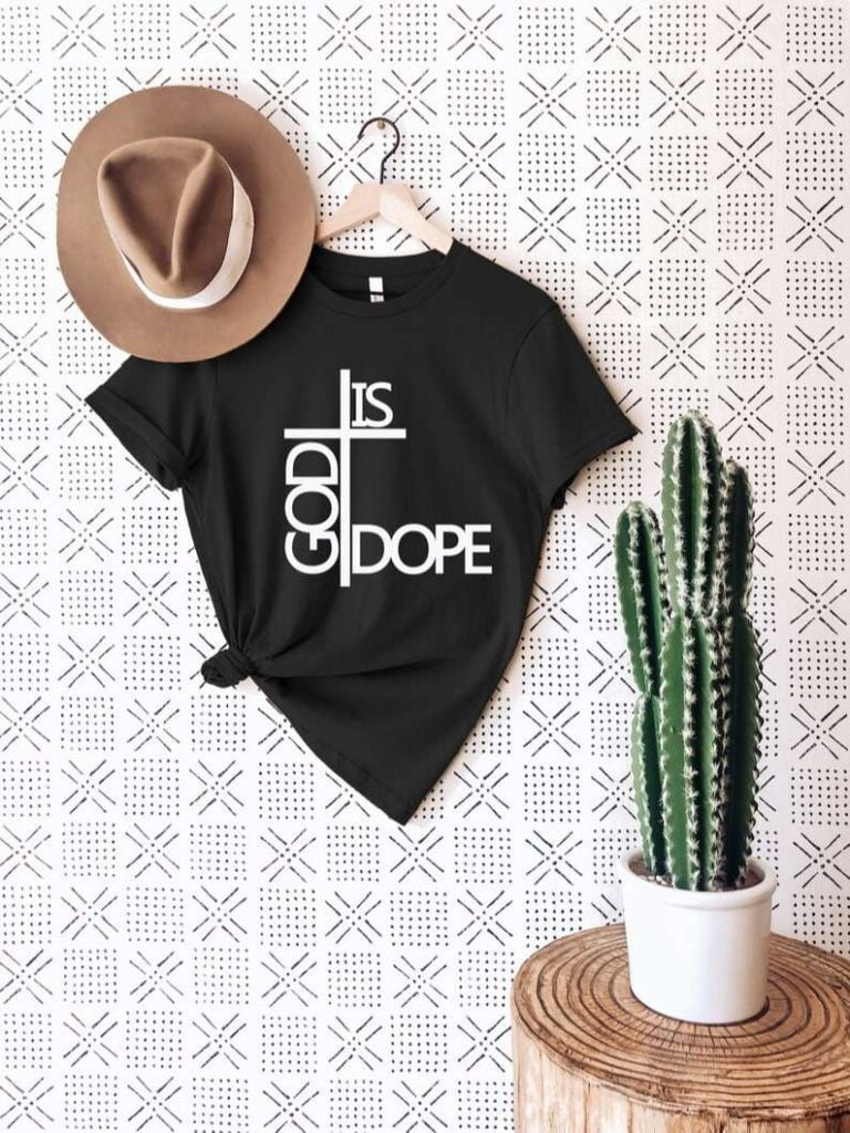 God Is Dope Faith Shirt Jesus