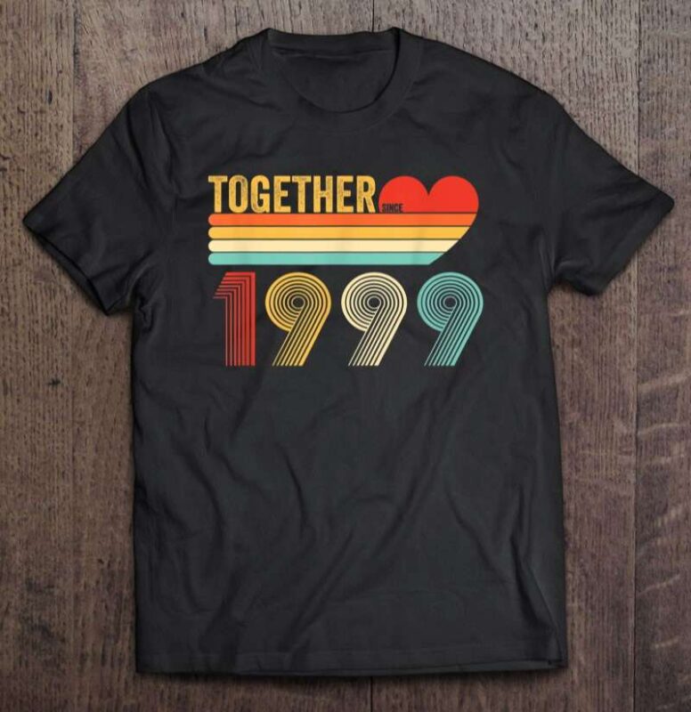Together Since 1999 T Shirt, hoodie, long sleeve, sweatshirt and tank top