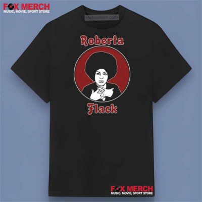 Roberta Flack Singer Unisex Shirt, hoodie, long sleeve, sweatshirt and ...